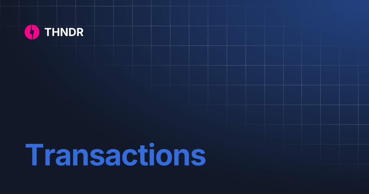 Transactions | THNDR